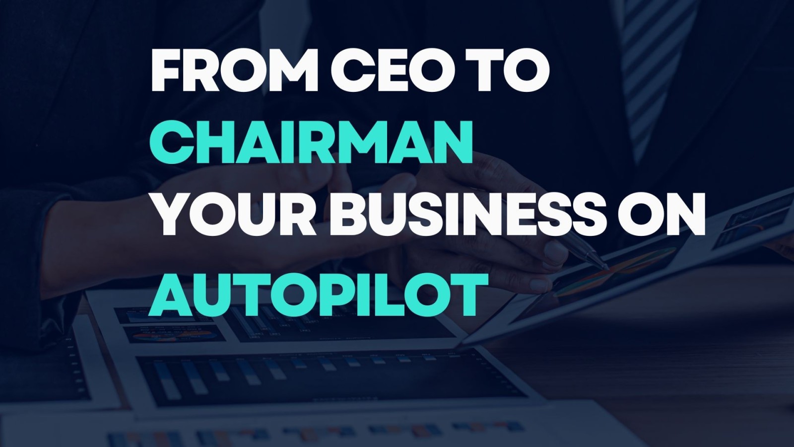 Accountica - From CEO to Chairman: Your business on autopilot