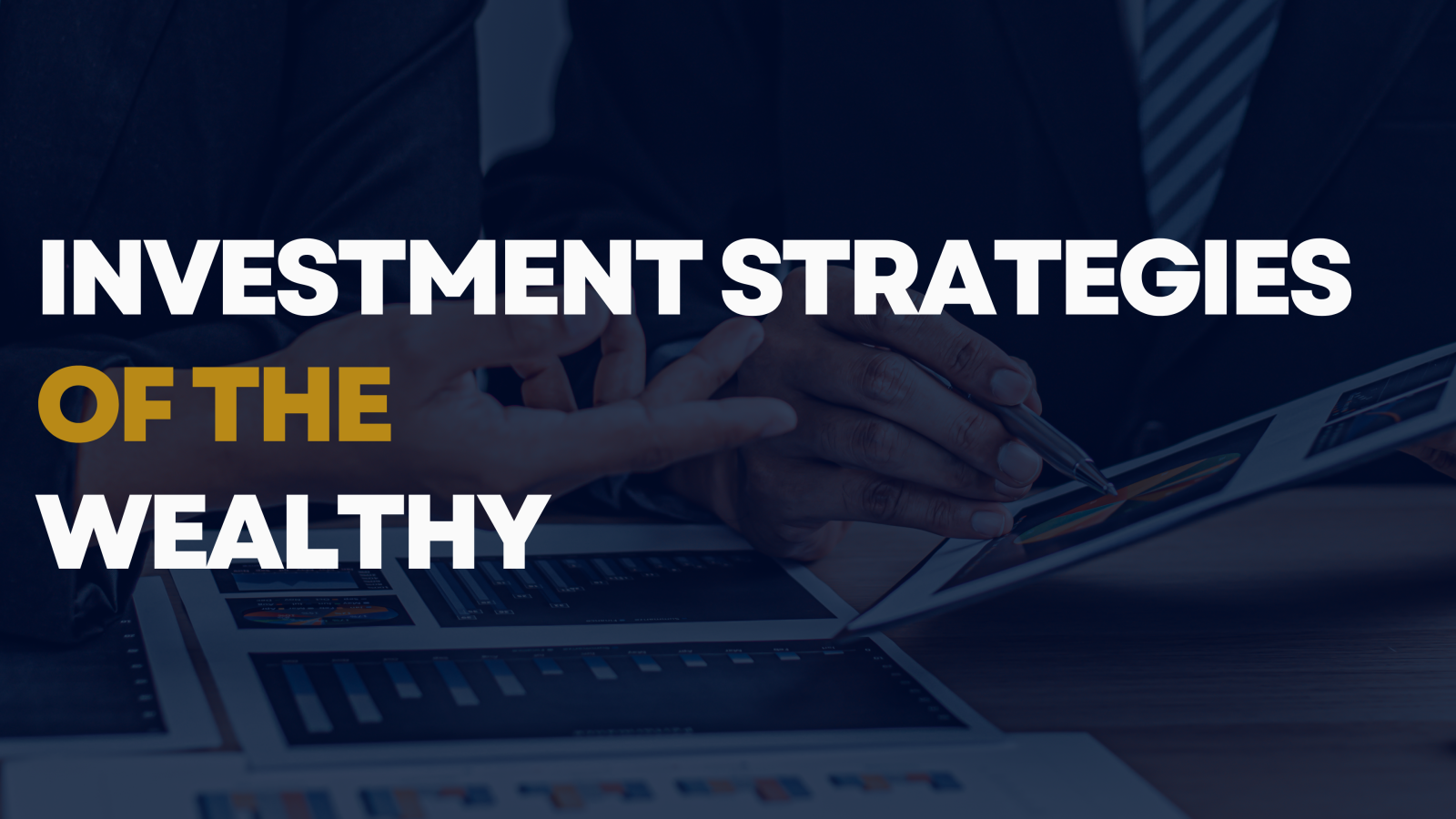Accountica - Investment Strategies of the Wealthy